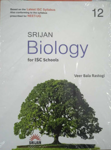Srijan ISC Biology For Class-12 By Veer Bala Rastogi As Per The Latest ...