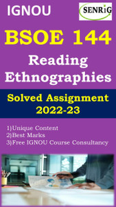 IGNOU BSOE 144 Reading Ethnographies Solved Assignment 2022-23 IGNOU ...
