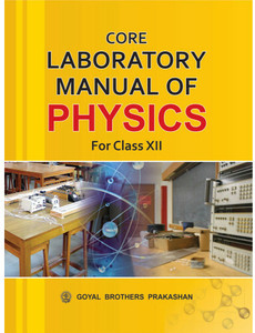 Core Laboratory Manual Of Physics For Class XII: Buy Core Laboratory ...