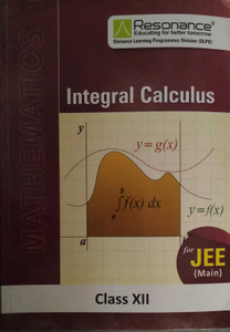 Resonance Integral Calculus For Jee Main Class 12th: Buy Resonance ...