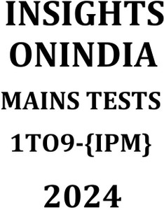 Insight IAS IPM Mains 9 Test Series In English For UPSC 2024: Buy ...