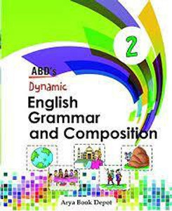 Dynamic English Grammar And Composition Class 2: Buy Dynamic English ...