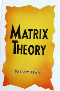 Matrix Theory: Buy Matrix Theory by David W. Lewis at Low Price in ...