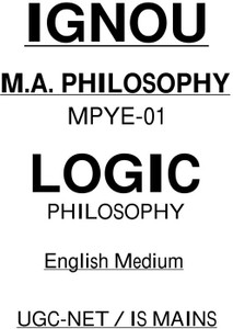 IGNOU MA Logic Philosophy MPYE-01 Printed Notes In English Medium For ...