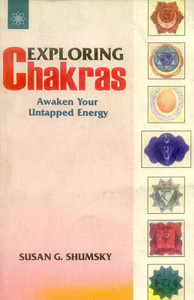 Exploring Chakras: Awaken Your Untapped Energy: Buy Exploring Chakras ...