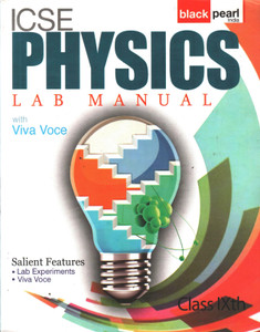 Icse Physics Lab Manual With Viva Voce For Class Ix: Buy Icse Physics ...