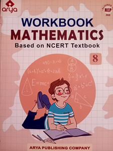 Arya WORKBOOK MATHEMATICS Class 8 - Based On NCERT Textbook: Buy Arya ...