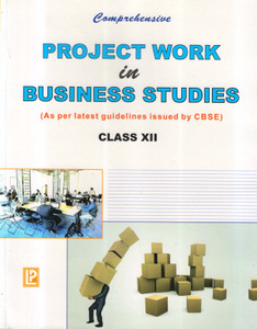 Comprehensive Project Work In Business Studies Class - XII (As Per The ...