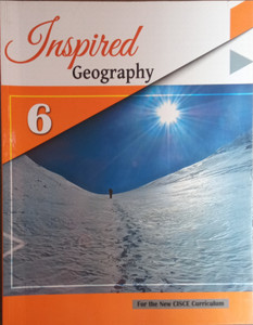Inspired Geography Book 6 For ICSE Students: Buy Inspired Geography ...