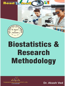 B. Pharma 8 Semester ( Biostatistics & Research Methodology ): Buy B ...
