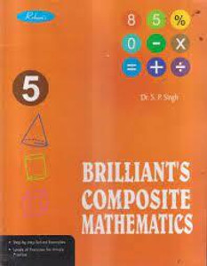Rohan Brilliant Composite Mathematics Class 5: Buy Rohan Brilliant ...
