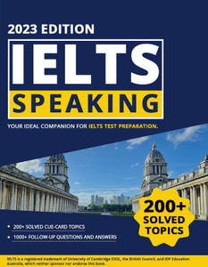 IELTS Speaking | 200+ Solved Cue Cards | 1000+ Follow-Ups: Buy IELTS ...