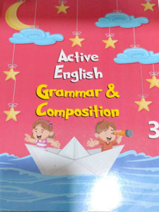 Active English Grammar & Composition Class 3: Buy Active English ...