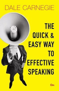 The Quick And Easy Way To Effective Speaking - Modern Techniques For ...