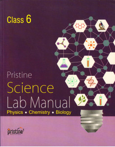 Pristine Science Lab Manual Class - 6 (Physics Chemistry Biology): Buy ...