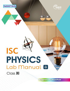 Nootan ISC Board Physics Lab Manual For Class 11th (XI) Academic Year ...