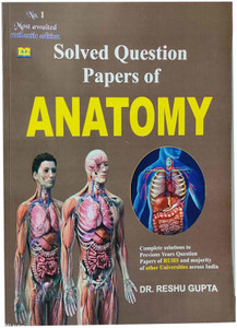 Solved Question Papers Of Anatomy For MBBS Students (English Medium) By ...