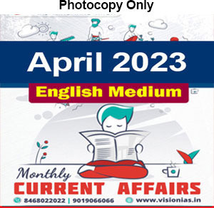 Vision IAS Monthly Current Affairs Magazine – April 2023 In English ...