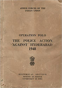 Operation Polo - The Police Action Against Hyderabad 1948: Buy ...