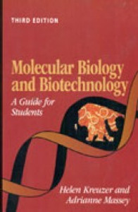Molecular Biology And Biotechnology: A Guide For Students Kreuzer ...