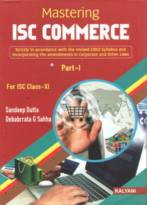 Mastering Isc Commerce Part I For Class Xi: Buy Mastering Isc Commerce ...