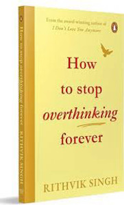 How To Stop Overthinking Forever: Buy How To Stop Overthinking Forever ...