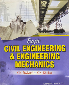Basic Civil Engineering & Engineering Mechanics: Buy Basic Civil ...