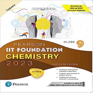 Pearson IIT Foundation Chemistry Class 9, Revised As Per CBSE And NCERT ...