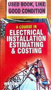 A Course In Electrical Installation Estimating & Costing: Buy A Course ...