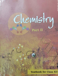 NCERT Class XII Chemistry Part-II: Buy NCERT Class XII Chemistry Part ...