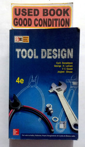 Tool Design (Old Book): Buy Tool Design (Old Book) by Cyril Donaldson ...