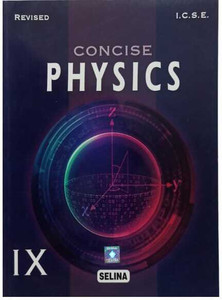 ICSE Concise Physics Class-9 New Syllabus: Buy ICSE Concise Physics ...