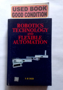 Robotics Technology And Flexible Automation (Old Book): Buy Robotics ...