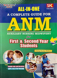 ANM A Complete Guide For AUXILIARY NURSING MIDWIFERY For First And ...