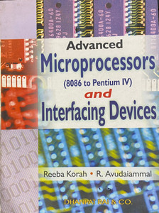 Advanced Microprocessors And Interfacing Devices: Buy Advanced ...