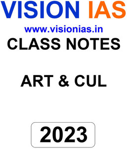 VISION IAS General Studies Art & Culture Latest Handwritten Class Notes ...