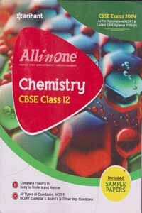 Arihant All In One Chemistry Cbse Class - 12, [for Cbse Exams 2024 ...