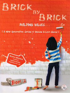 BRICK BY BRICK Building Values Book - 2 (A New Generation Series Of ...