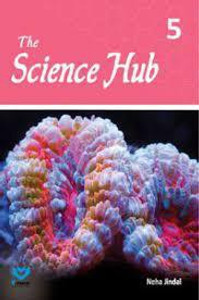 The Science Hub -5: Buy The Science Hub -5 by NEHA JINDAL at Low Price ...
