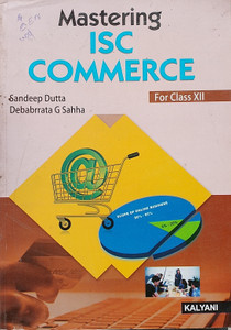 MASTERING ISC COMMERCE Class-XII (Old Book): Buy MASTERING ISC COMMERCE ...