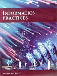 NCERT Informatics Practices For Class 11 IP: Buy NCERT Informatics ...