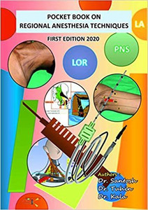 Pocket Book On Regional Anesthesia Techniques (First Edition 2020): Buy ...