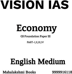 Vision IAS GS Foundation Paper III Economy Part I+II+III+IV Class Room ...