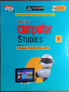 Creative Kids New Computer Studies Class 8 For ICSE Students: Buy ...