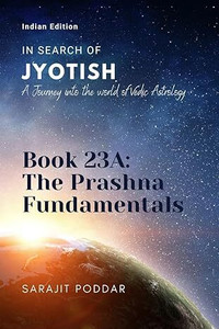 The Prashna Fundamentals : A Journey Into The World Of Vedic Astrology ...