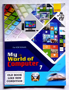 My World Of Computer Class- 7 (Old Like New Book): Buy My World Of ...