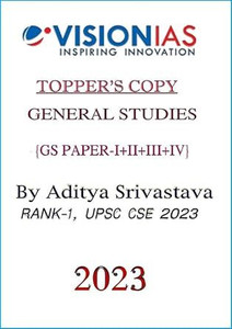 Vision IAS 2023 Topper Aditya Srivastava Rank-1 GS 1 To 4 Test Copy ...