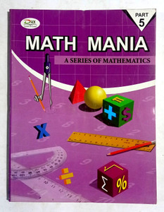 Math Mania A Series Of Mathematics Class- 5 (Old Book): Buy Math Mania ...