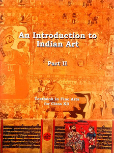 An Introduction To Indian Art {Part-2}(Text Book In Fine Art For Class ...