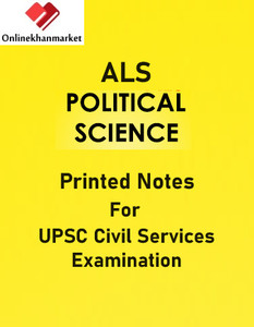 ALS Political Science Mains Notes For UPSC Civil Services Examination ...